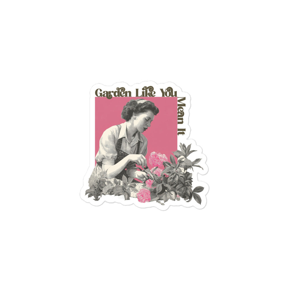 Garden Like You Mean It sticker – Avalon Lush
